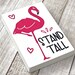 Stand Tall & Be Flamazing Flamingo Signs Pink Flamingos - Etsy