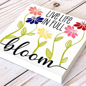 Live Life in Full Bloom Sign Spring Tiered Tray Sign Spring Decor ...