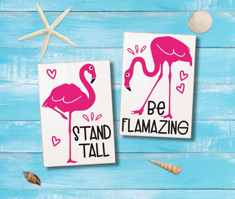 Stand Tall & Be Flamazing Flamingo Signs Pink Flamingos | Etsy