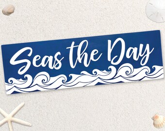 Seas the Day Signs - Etsy