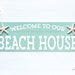 Welcome to Our Beach House Sign Coastal Decor Rustic Beach Style Decor ...