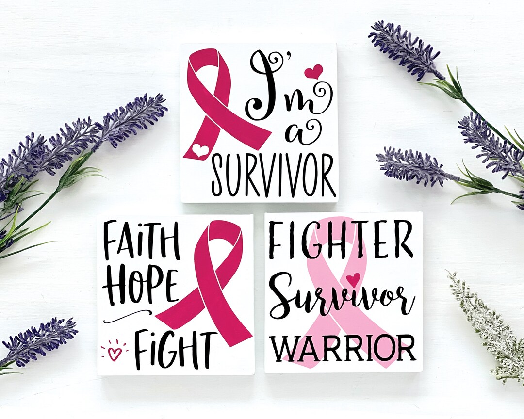 Breast Cancer Survivor Signs, I'm a Survivor, Faith Hope Fight, Warrior ...
