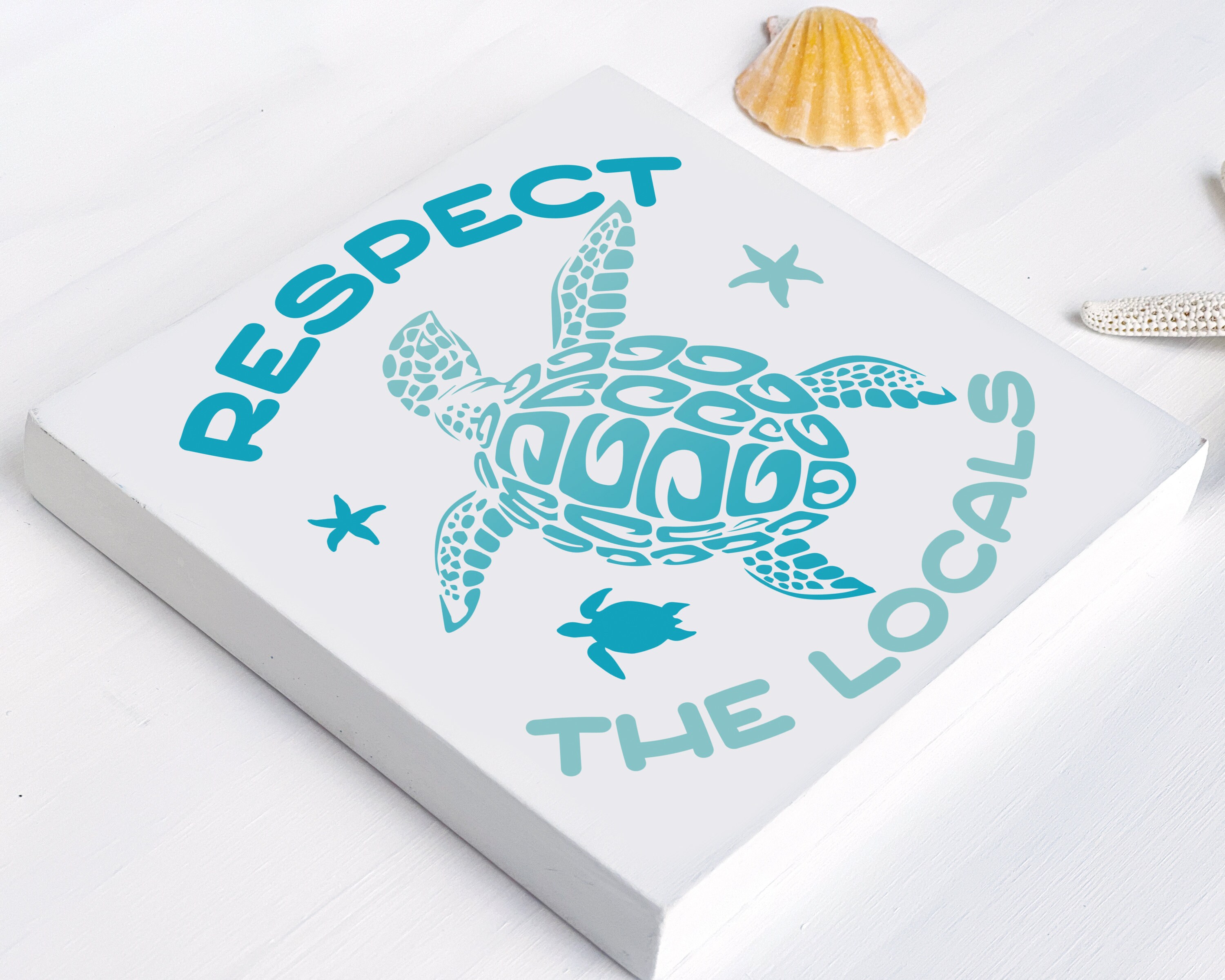 Respect the Locals Sign Sea Turtle Sign Beach Inspired Sign - Etsy
