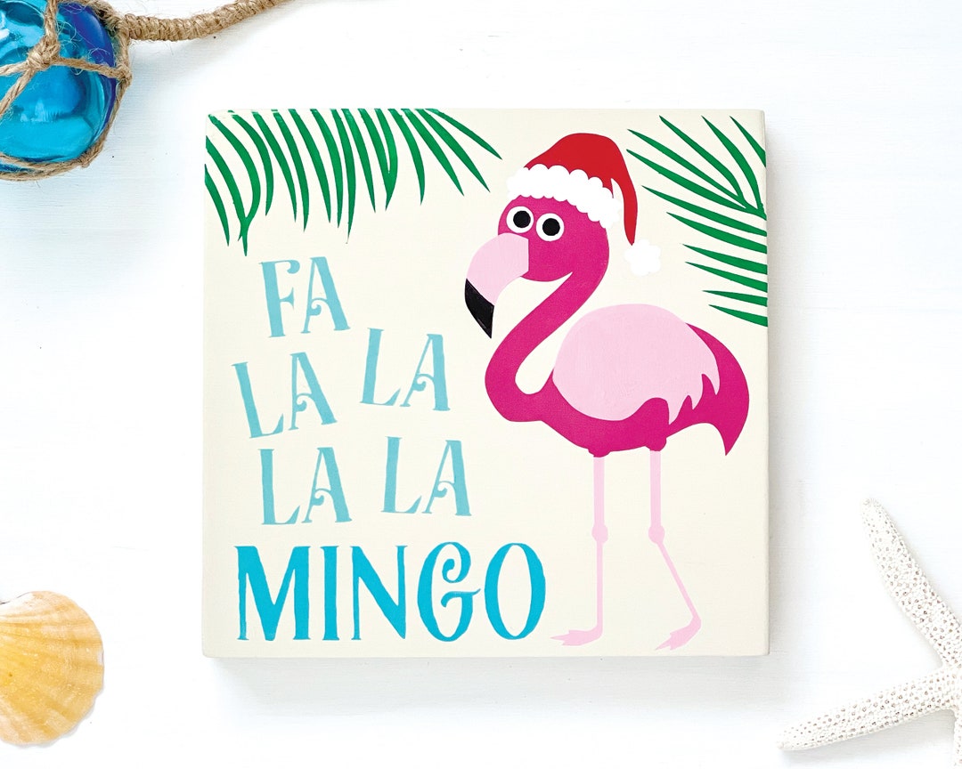 Flamingo Christmas Sign: Falalala Mingo, Tropical Holiday Decor - Etsy