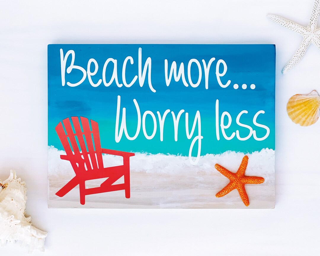 Beach More Worry Less Sign Beachy Decor Adirondack Chair Sign Coastal ...