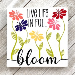 Live Life in Full Bloom Sign Spring Tiered Tray Sign Spring Decor ...