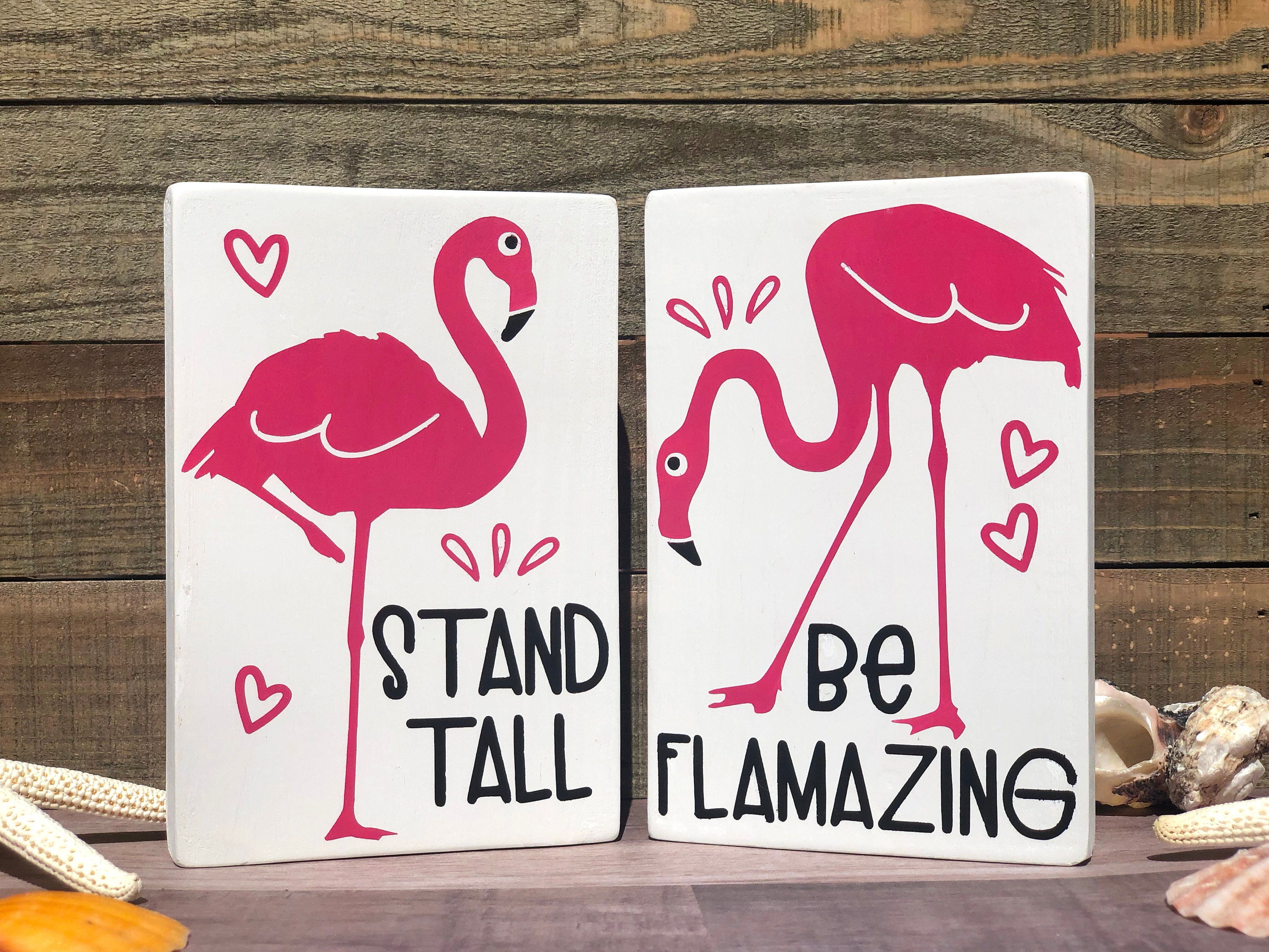 Stand Tall & Be Flamazing Flamingo Signs Pink Flamingos | Etsy
