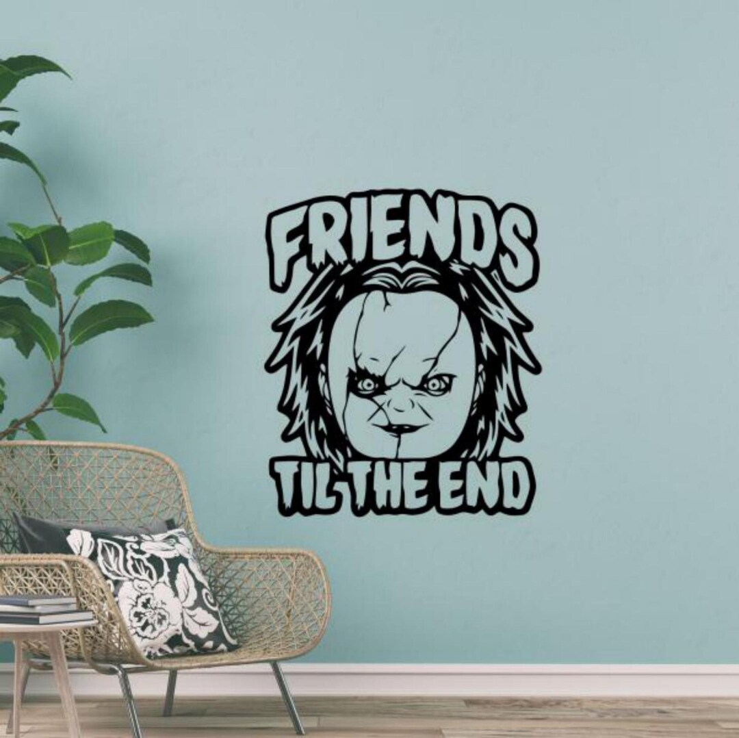 Friends Til the End Decal Vinyl Wall Sticker Chucky Face Wall Art ...