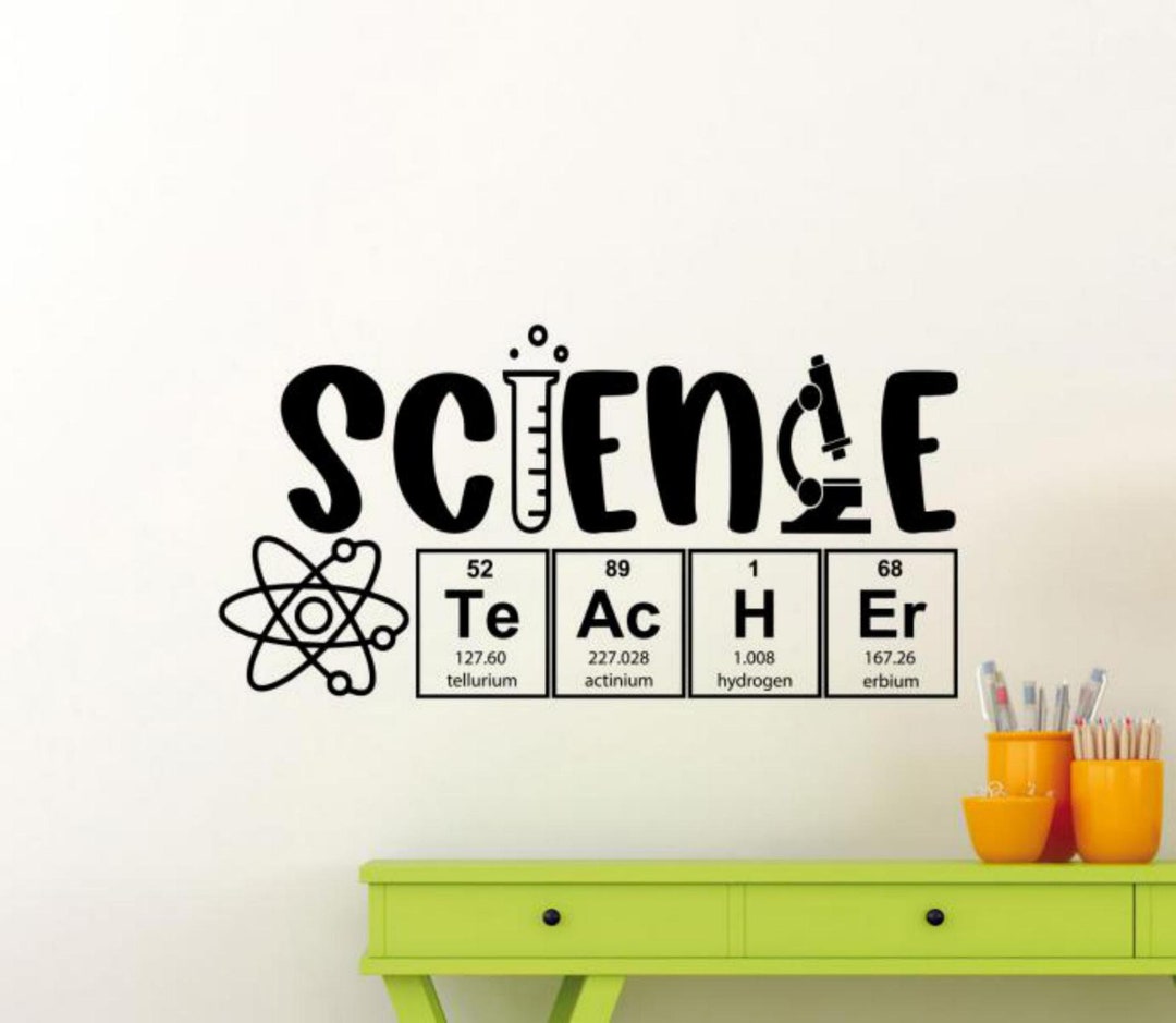 Science Teacher Sticker Wall Vinyl Decal Scientist Sign STEM Teacher ...