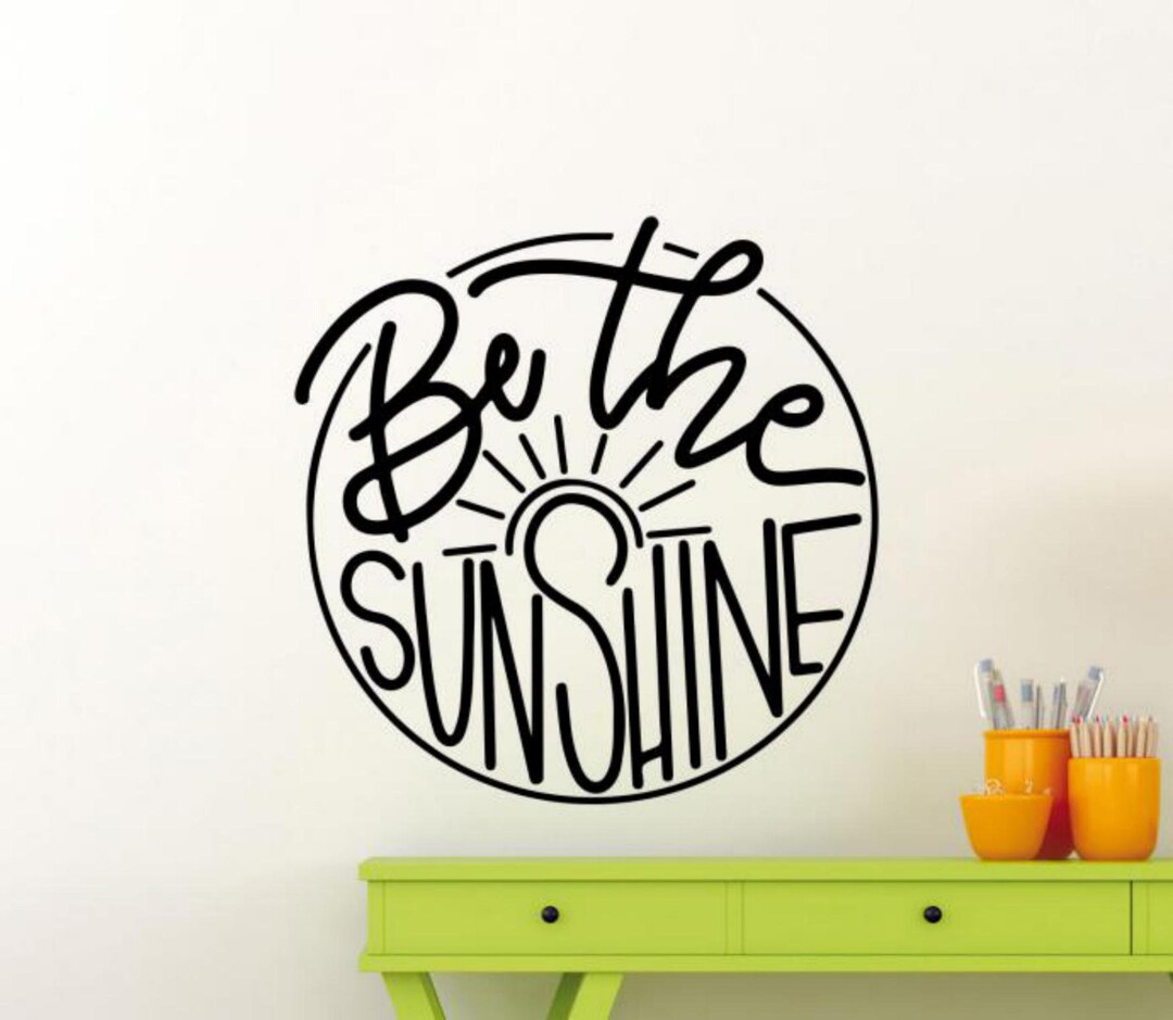 Be the Sunshine Sticker Vinyl Wall Decal Sun Wall Art Vacation Decor ...