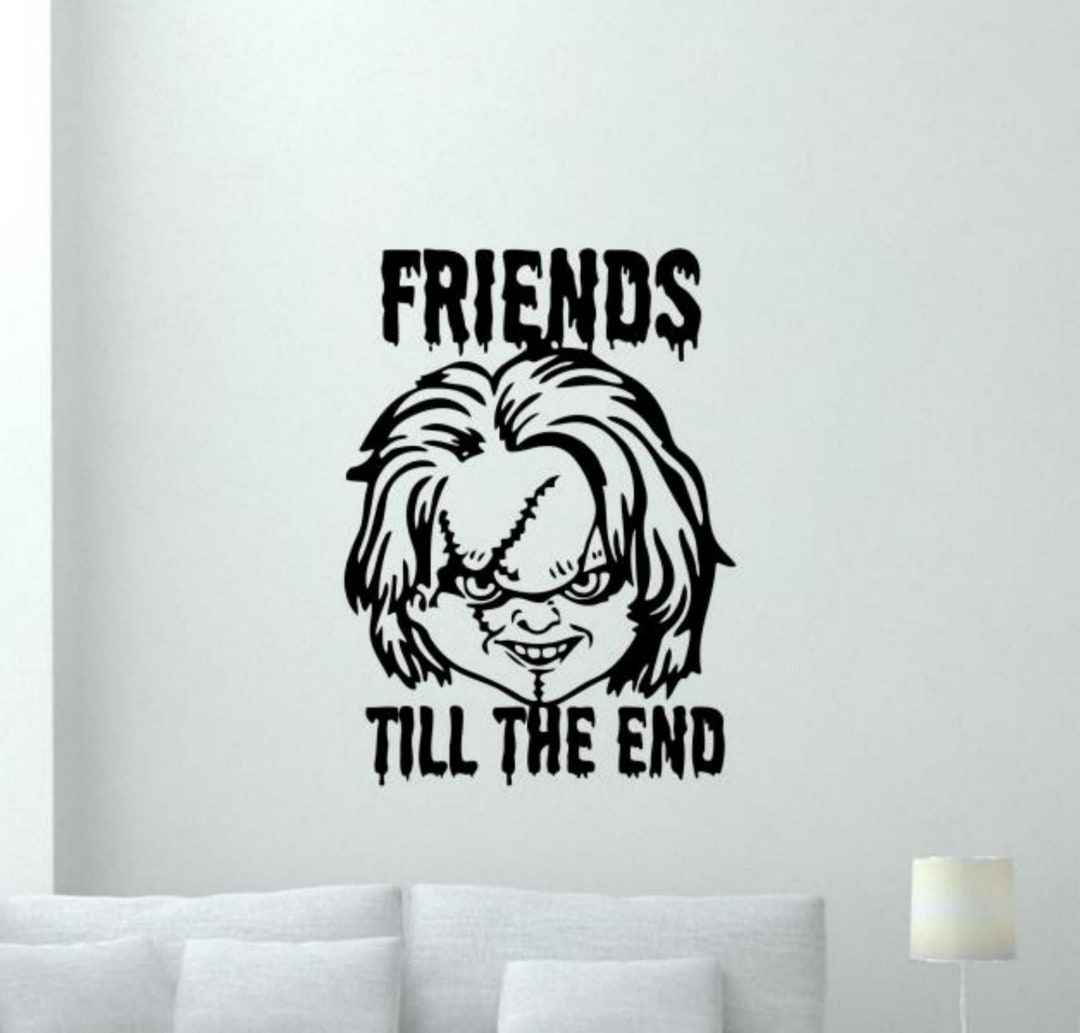 Friends Till the End Decal Vinyl Wall Sticker Chucky Face Wall Art ...