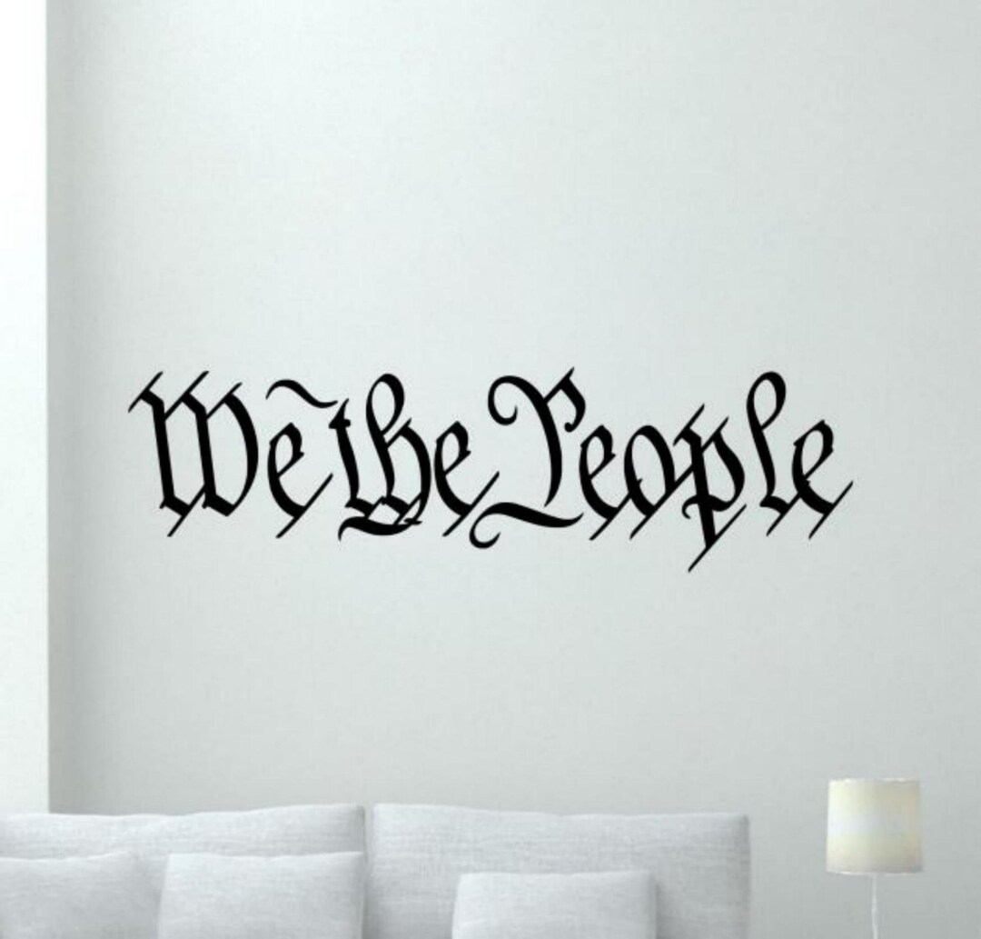 We the People Decal Wall Vinyl Sticker Sign 1776 Wall Art Constitution ...