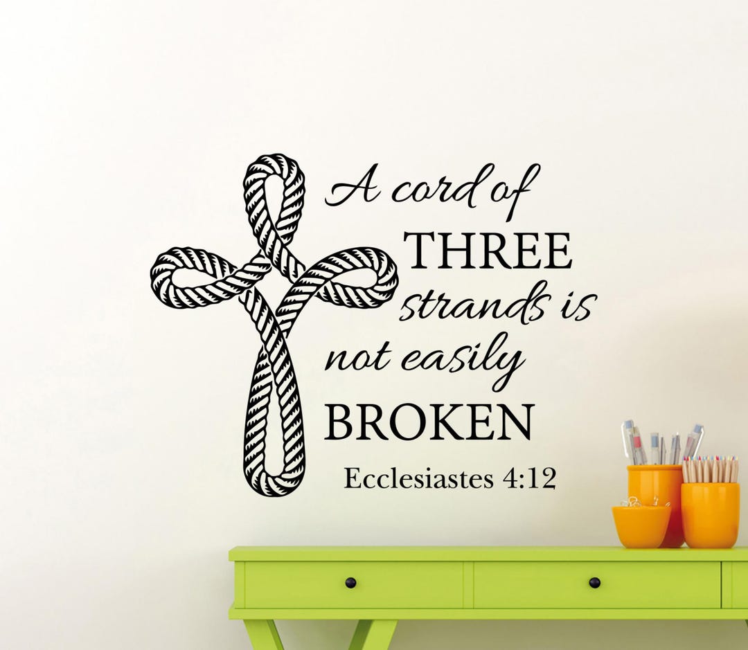 A Cord of Three Strands is Not Easily Broken Wall Decal Vinyl Sticker ...