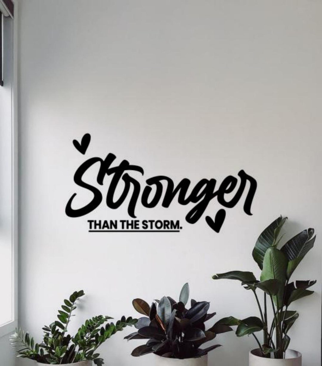Stronger Than the Storm Decal Vinyl Wall Sticker Motivational Quote ...