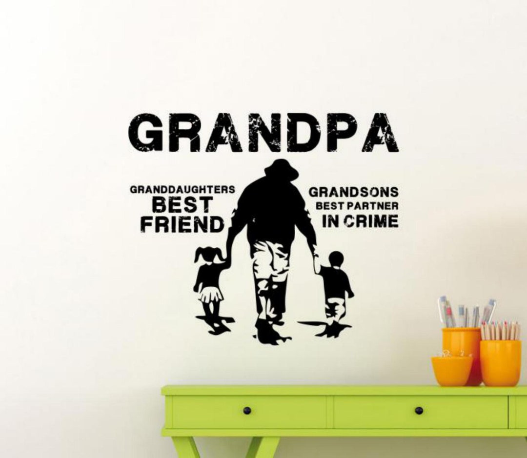 Grandpa Sticker Vinyl Wall Decal Granddaughter Grandson Wall Art ...