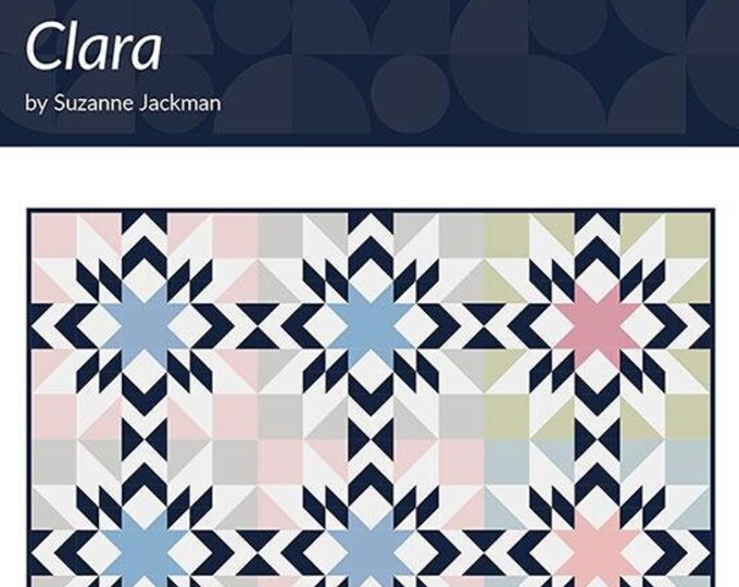 Clara Quilt Pattern by Splendid Speck Suzanne Jackman Traditional ...