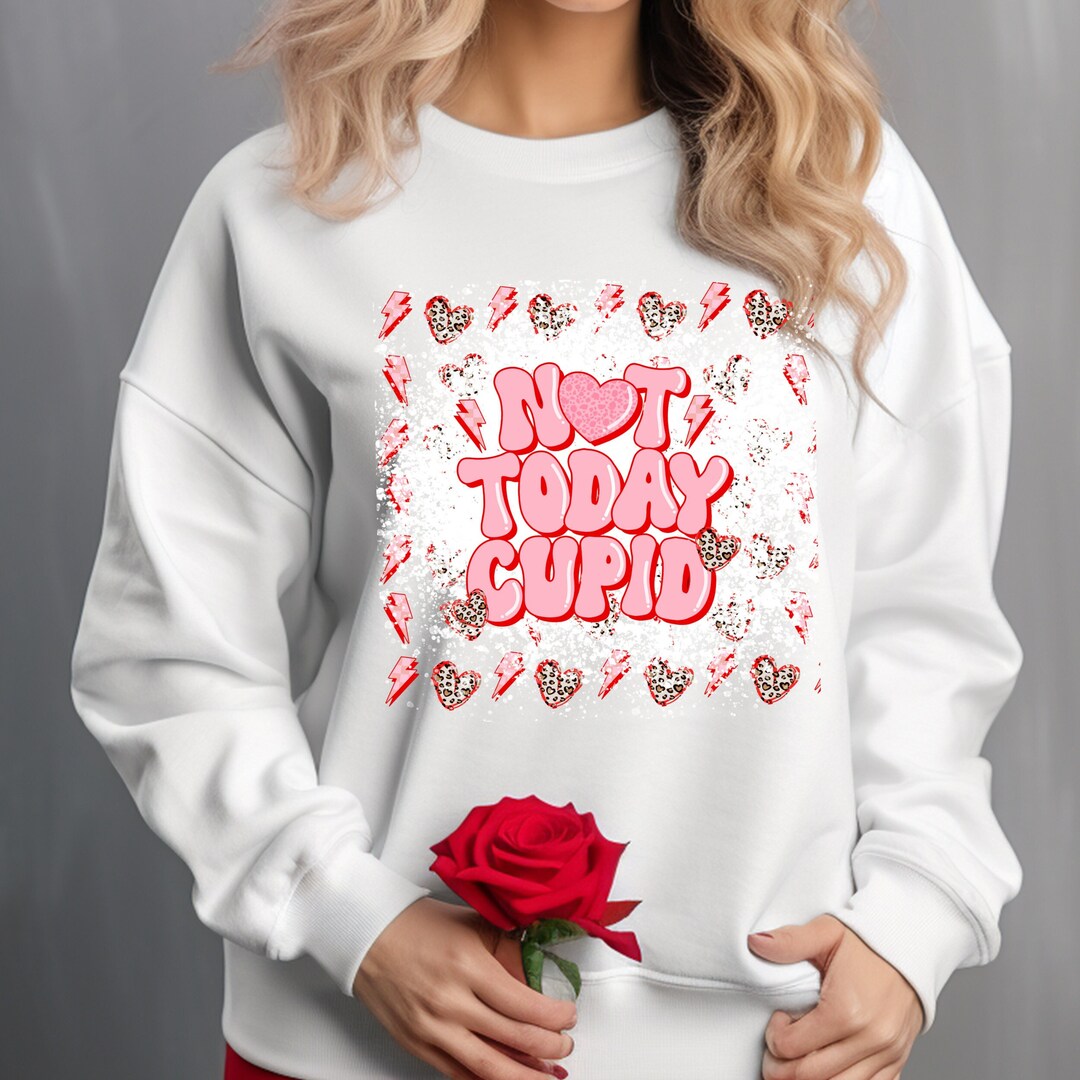 Not Today Cupid Png Anti-valentine Png Funny Valentine Png Adult Humor ...