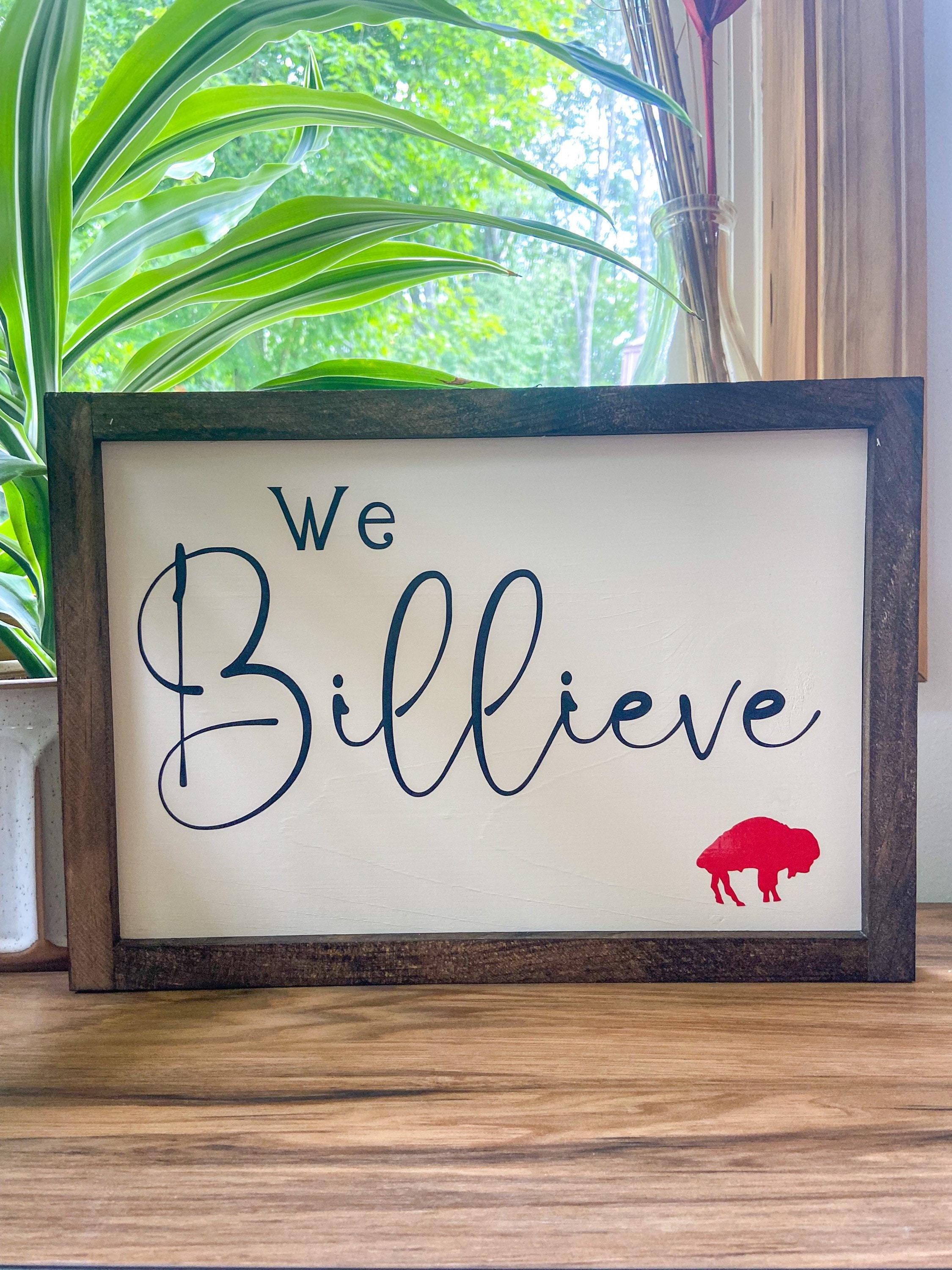 Buffalo Bills Sign: "we Billieve" - Football Fan Gift - Etsy
