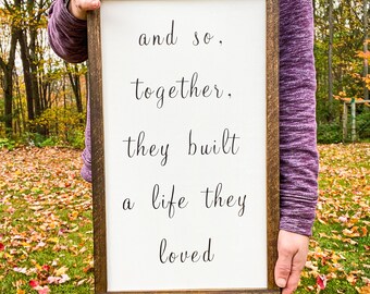 And so Together They Built a Life They Loved Wood Sign - Etsy