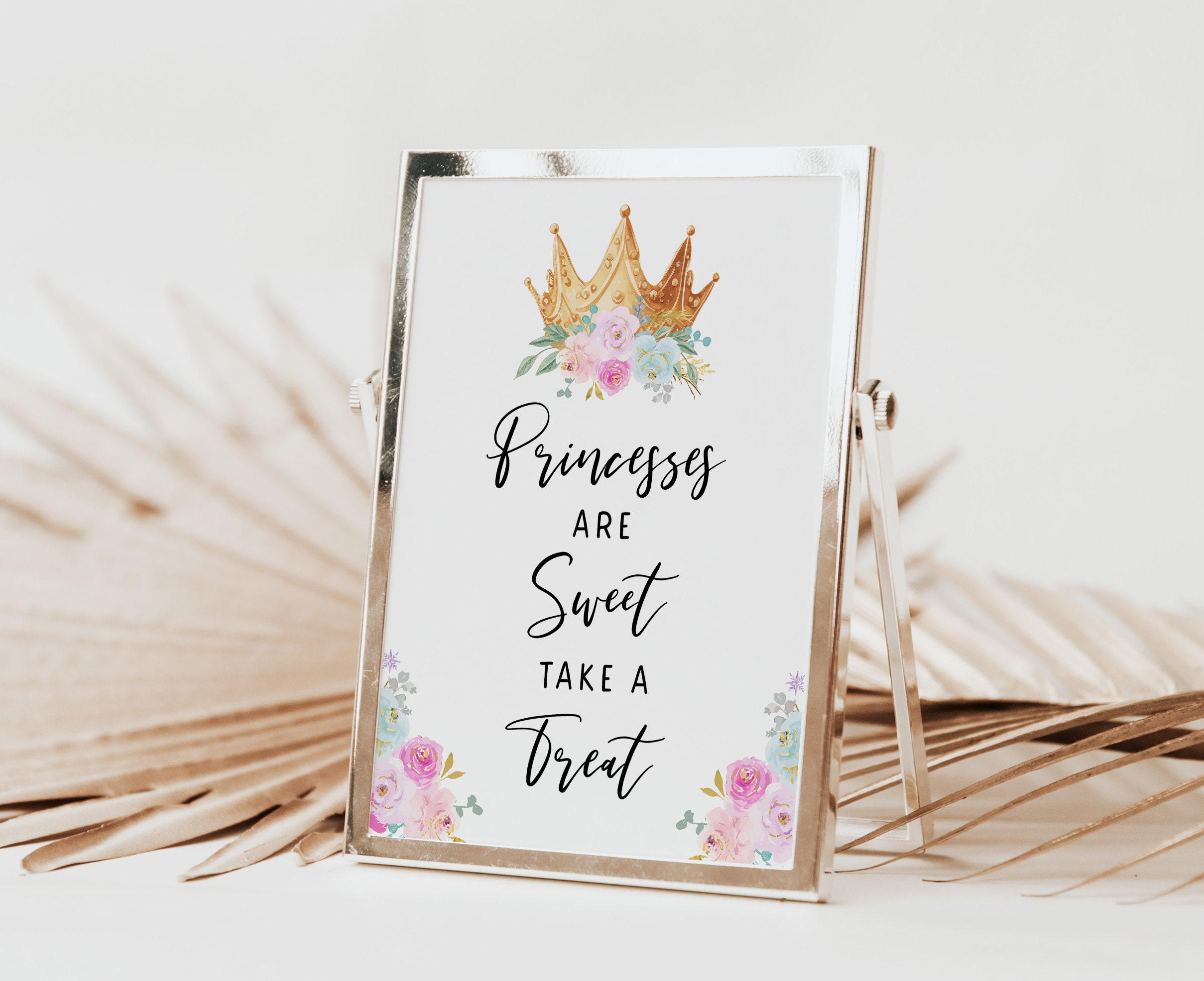 Editable Princess Party Sign Template Princess Are Sweet Take - Etsy ...