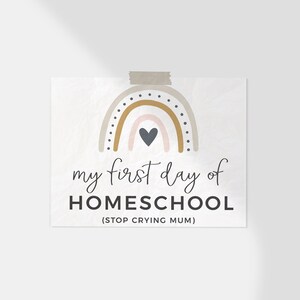 Editable First Day of Homeschool Sign, Printable Rainbow Homeschooling ...