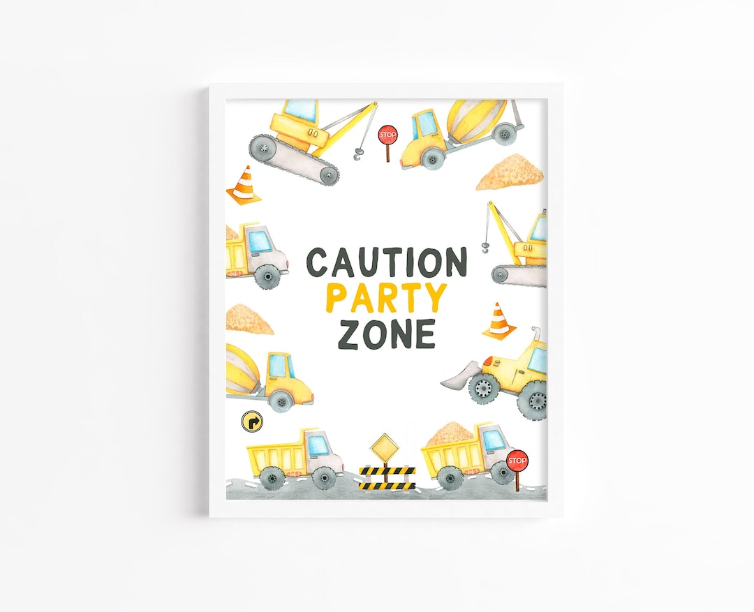 Construction Party Sign, Caution Party Zone Birthday Party Sign, Dump ...