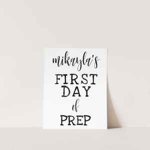 First Day of Prep Sign, Printable First Day Sign, Editable Back to ...
