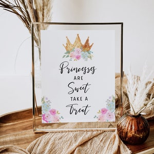 Editable Princess Party Sign Template, Princess Are Sweet Take a Treat ...