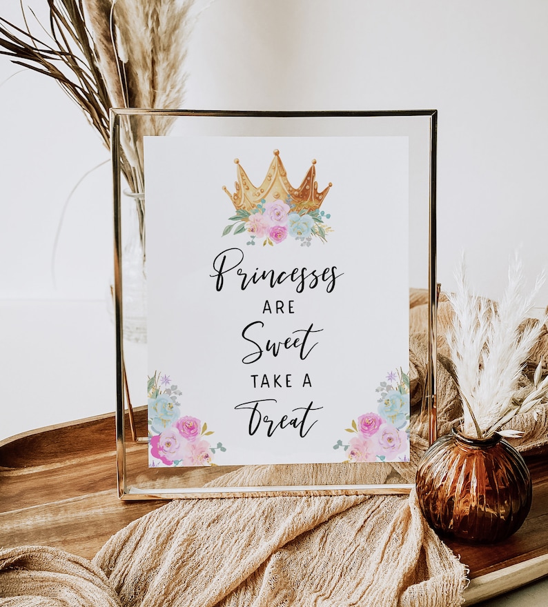 Editable Princess Party Sign Template Princess Are Sweet Take - Etsy ...