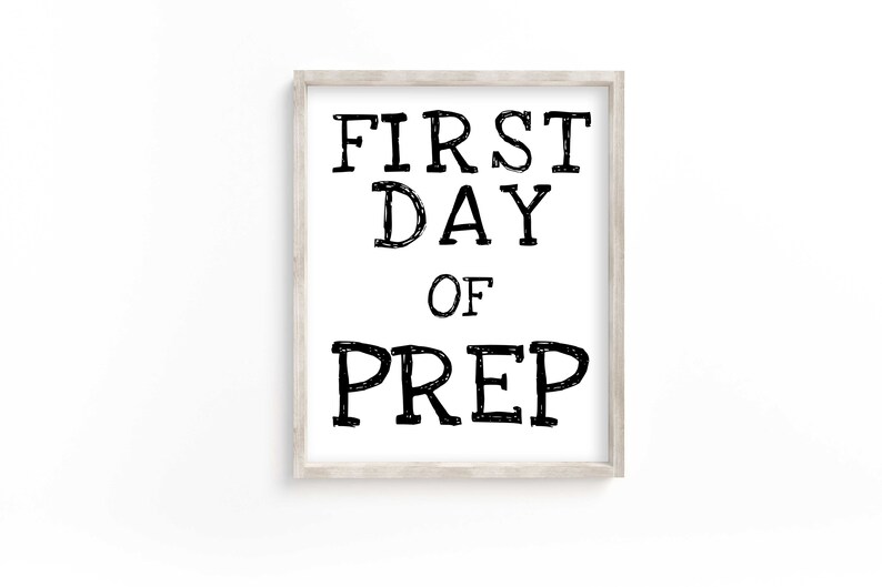 First Day of Prep Sign Printable First Day Sign Back to | Etsy