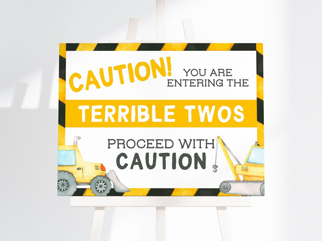 Construction Birthday Party Terrible Twos Ahead Welcome Sign, Printable ...