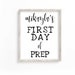 First Day of Prep Sign, Printable First Day Sign, Editable Back to ...