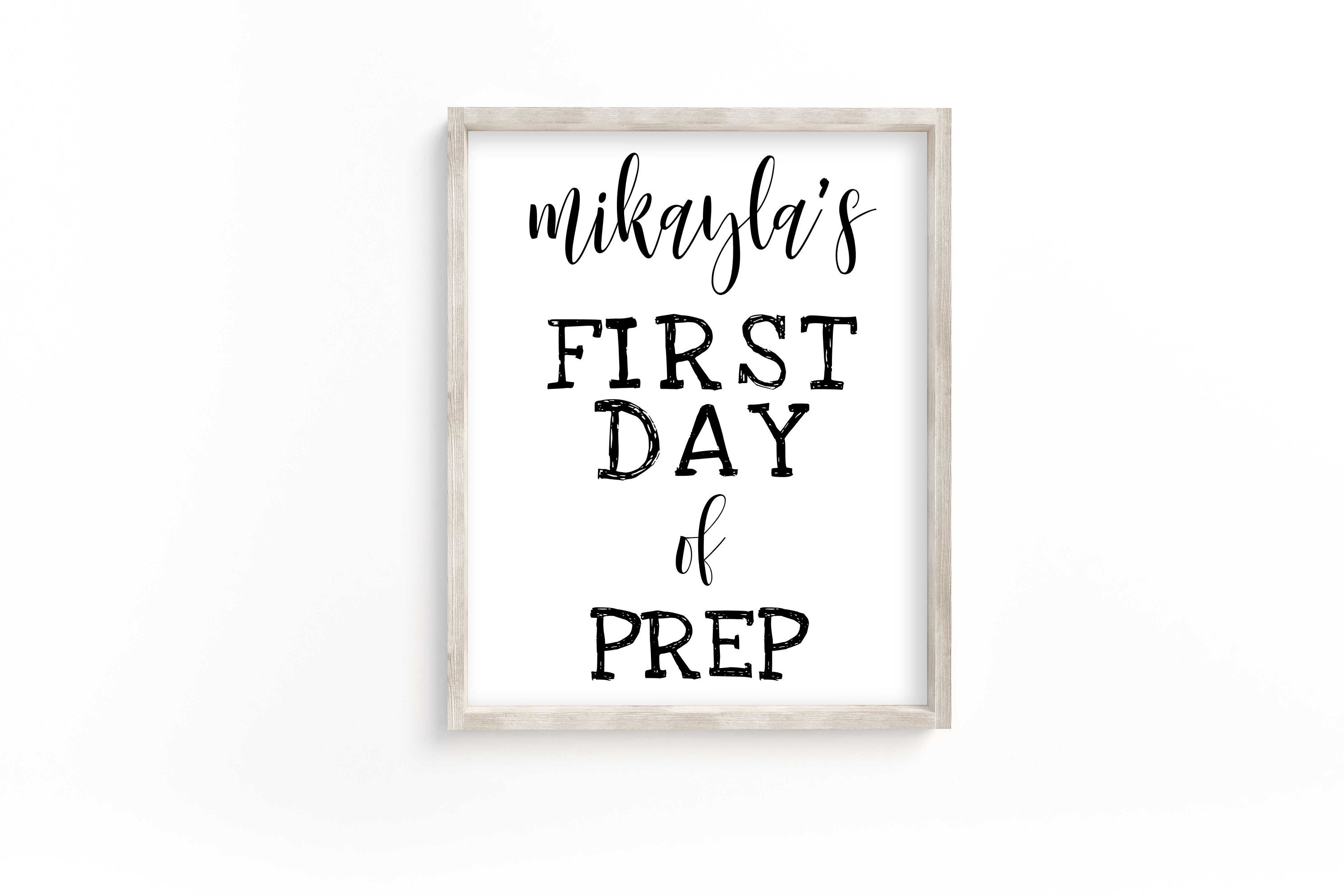First Day of Prep Sign, Printable First Day Sign, Editable Back to ...