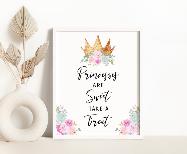 Editable Princess Party Sign Template Princess Are Sweet Take - Etsy ...