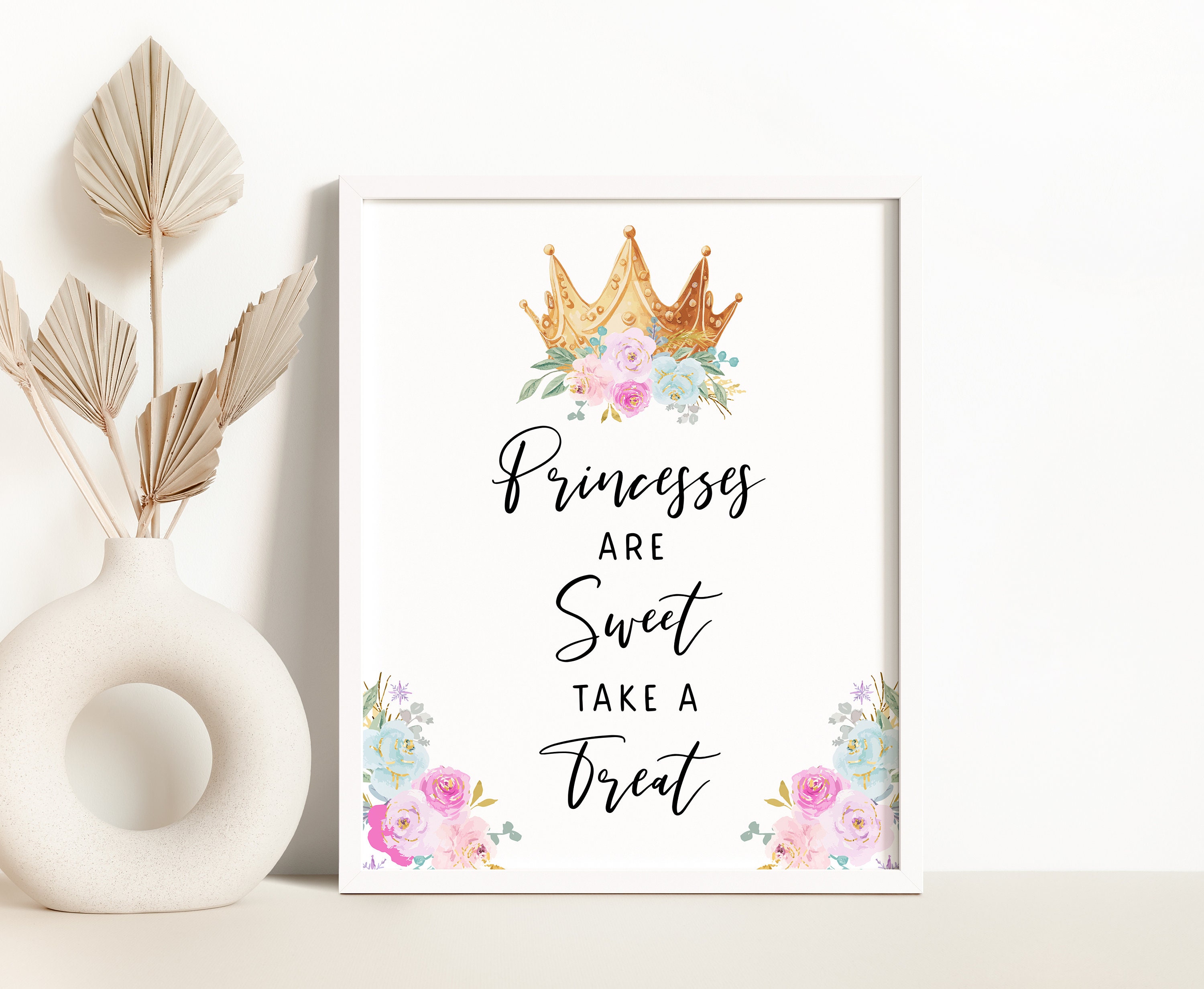 Editable Princess Party Sign Template Princess Are Sweet Take - Etsy ...