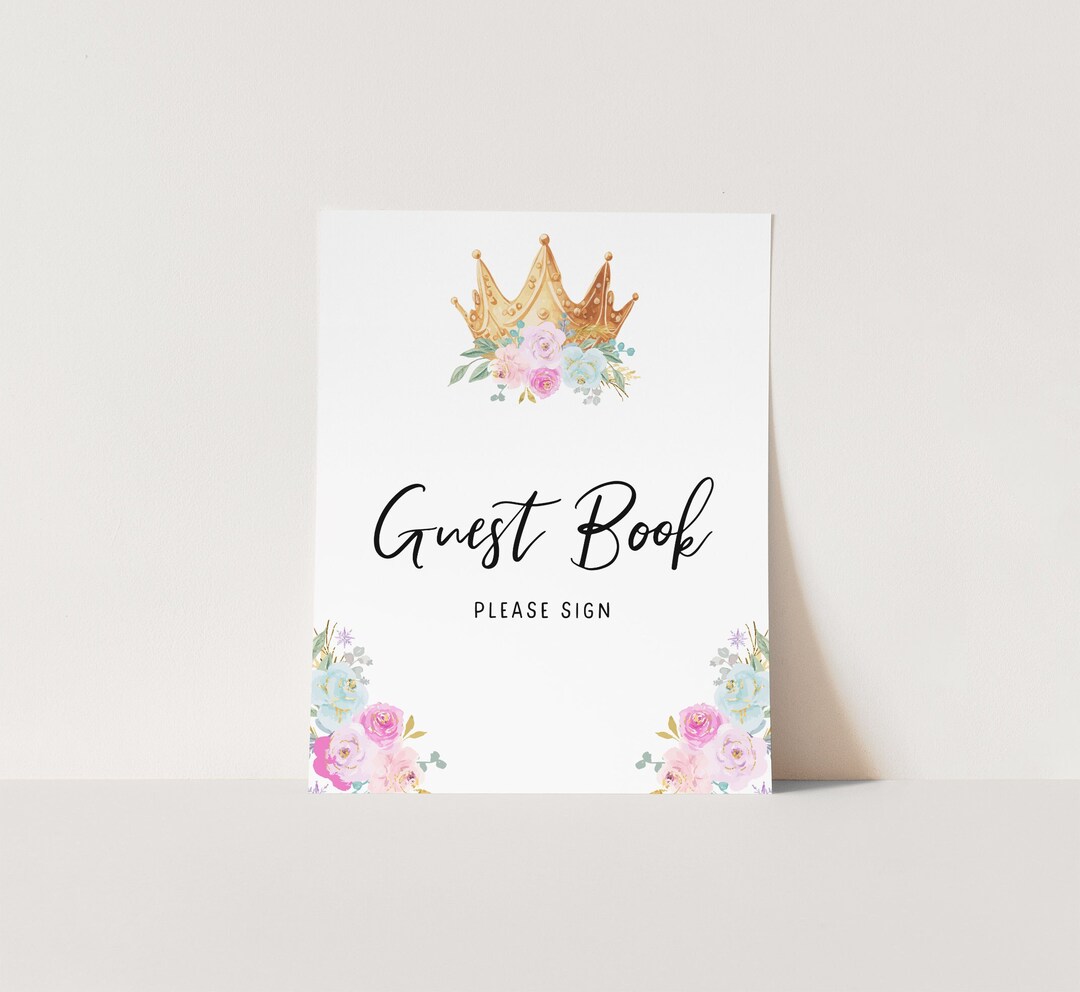 Princess Guestbook Sign, Pink Floral Gold Crown Party Sign Template ...