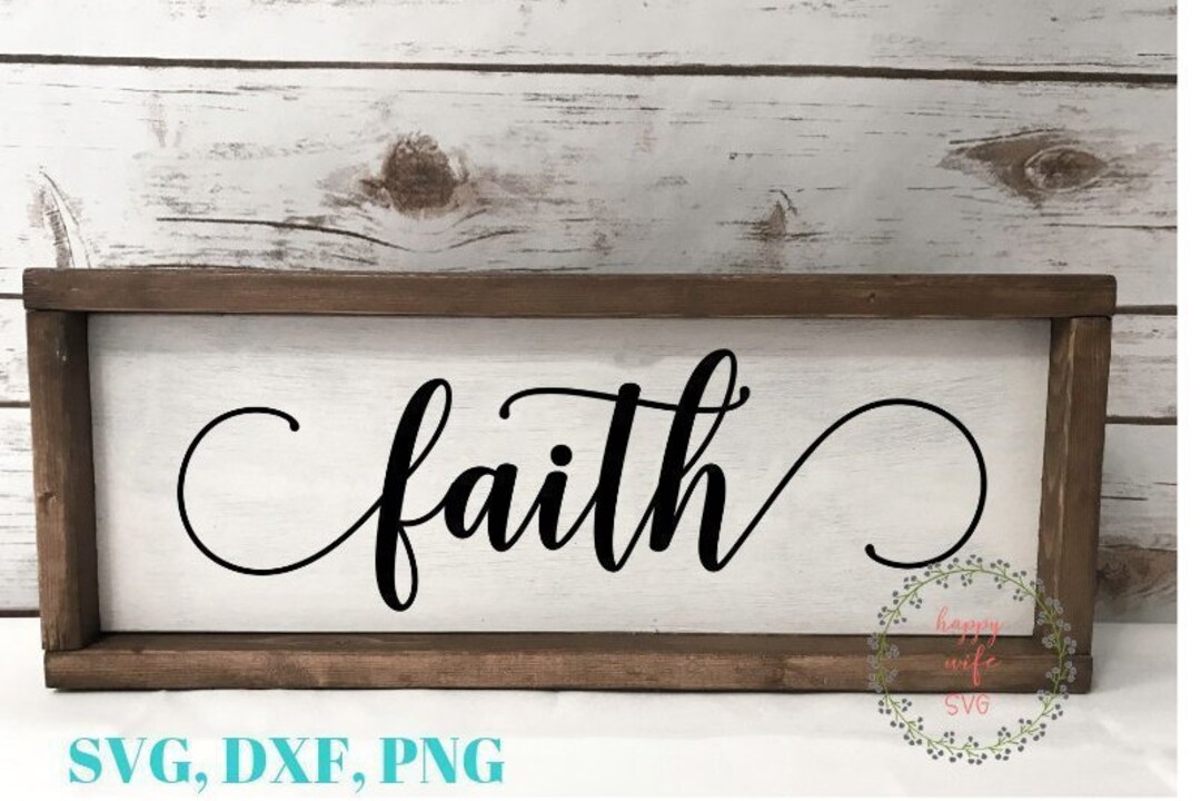 Faith SVG Faith Clipart Faith DXF Decoration SVG - Etsy
