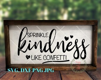 Sprinkle Kindness Like Confetti - Etsy