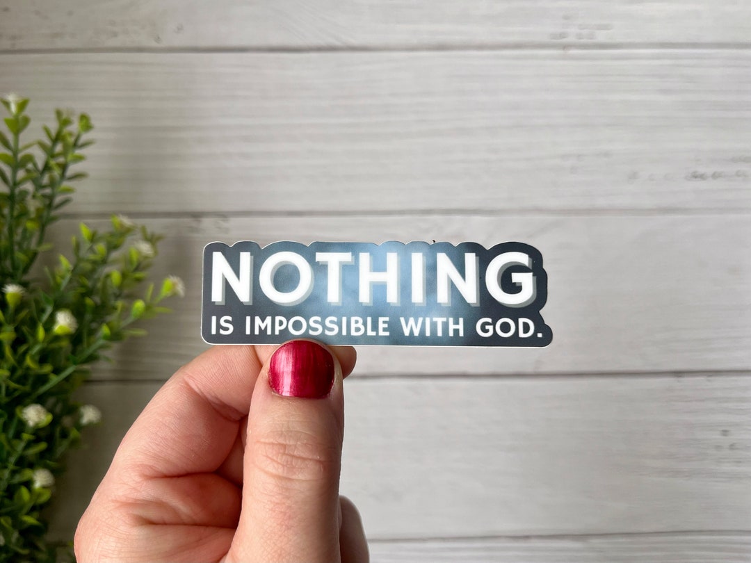 Nothing is Impossible With God Sticker | Catholic Sticker | Catholic ...
