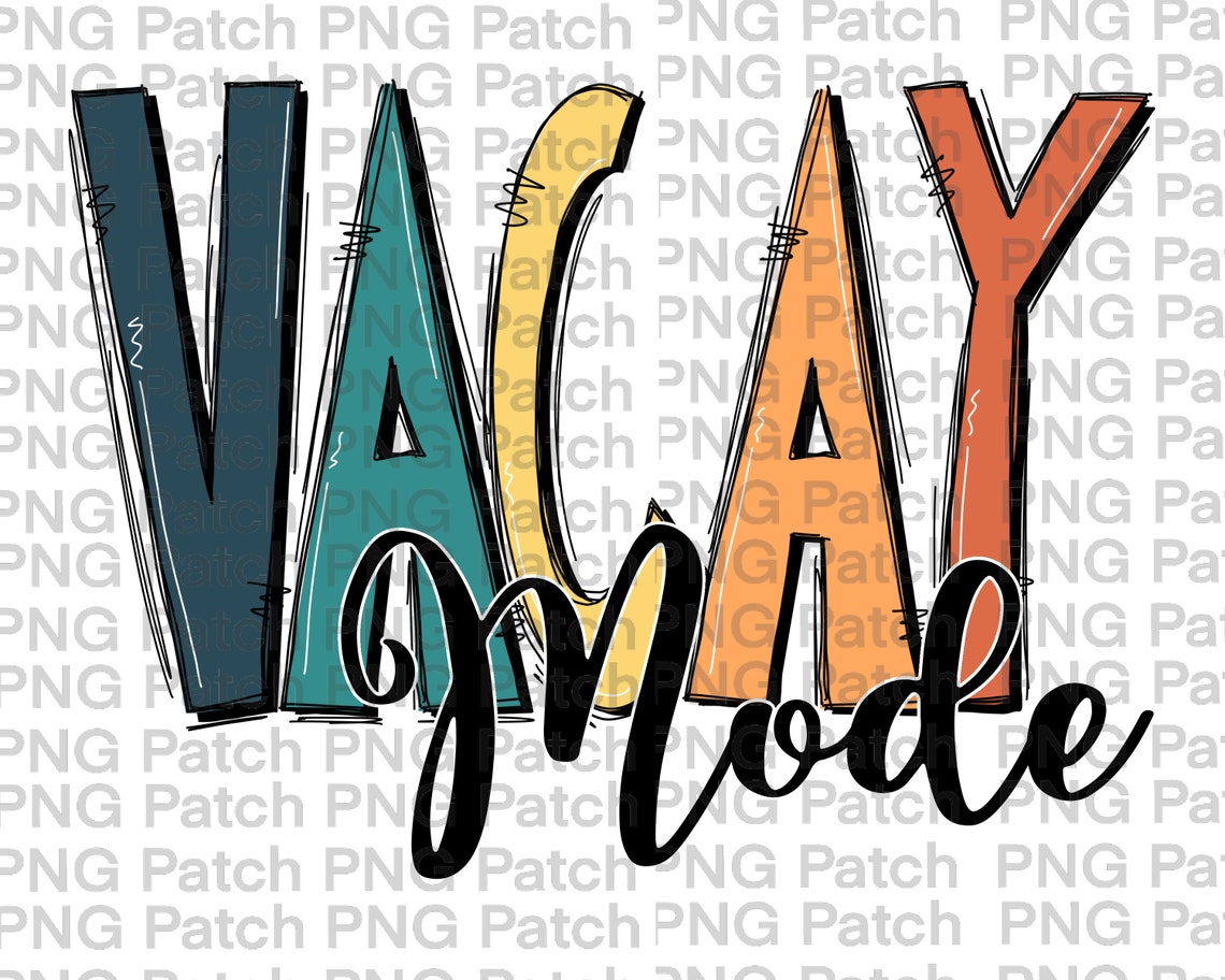 Vacay Mode Summer Vacation PNG Digital Design Fun on the | Etsy