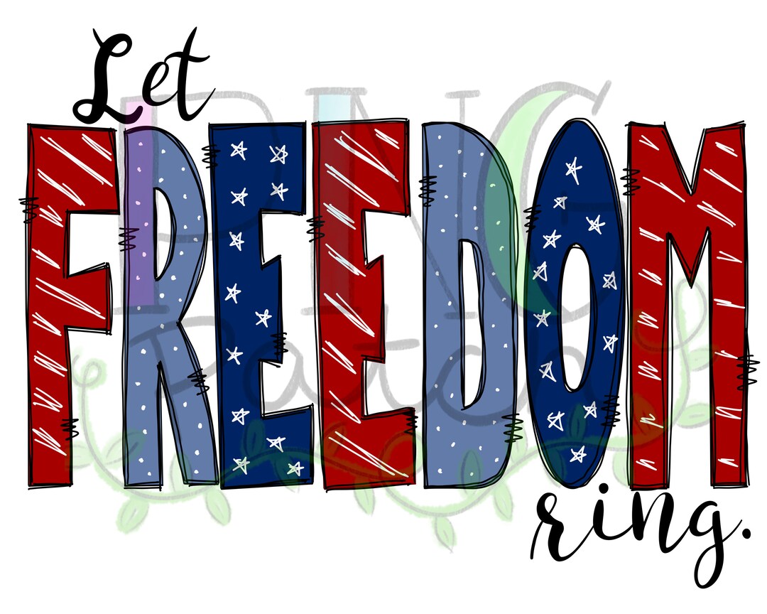 Let Freedom Ring, Fourth of July, 4th of July, PNG Digital Design ...