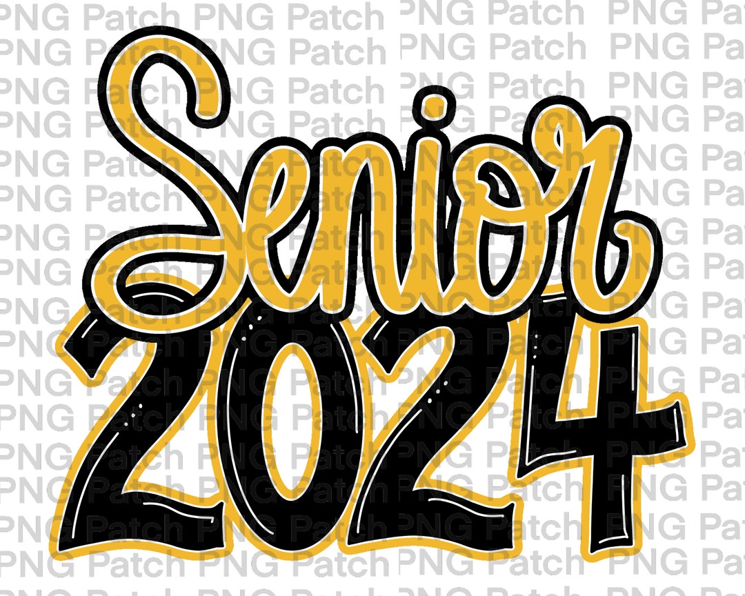 Senior 2024 Graduation PNG | Yellow Gold and Black | Printable ...