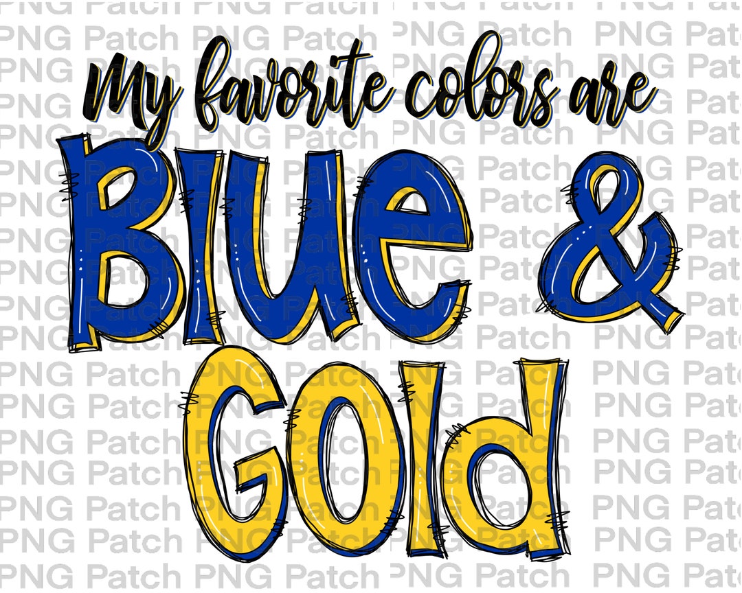 My Favorite Colors Are Blue and Gold, Cheerleading Sublimation PNG File ...