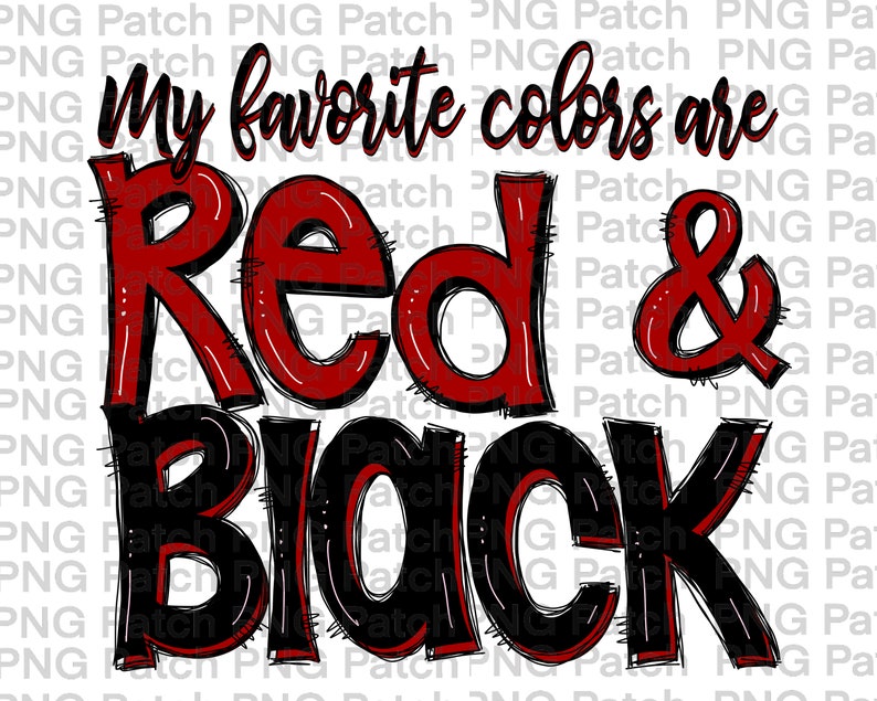 My Favorite Colors Are Red and Black Team Colors - Etsy