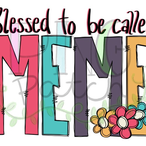 Blessed to Be Called Meme PNG Digital Design Mother's - Etsy