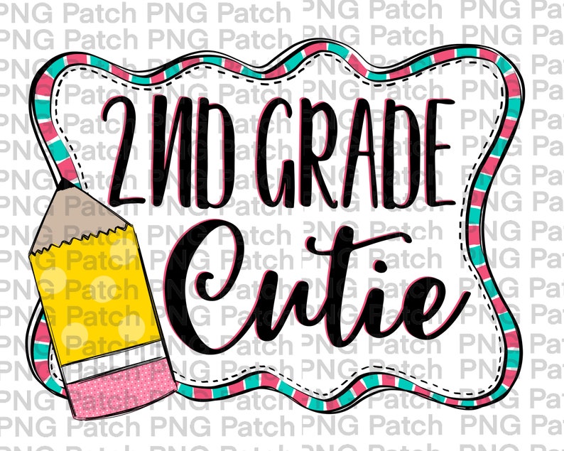 2nd Grade Cutie, Back to School, Cute Pencil Frame, Student PNG File ...