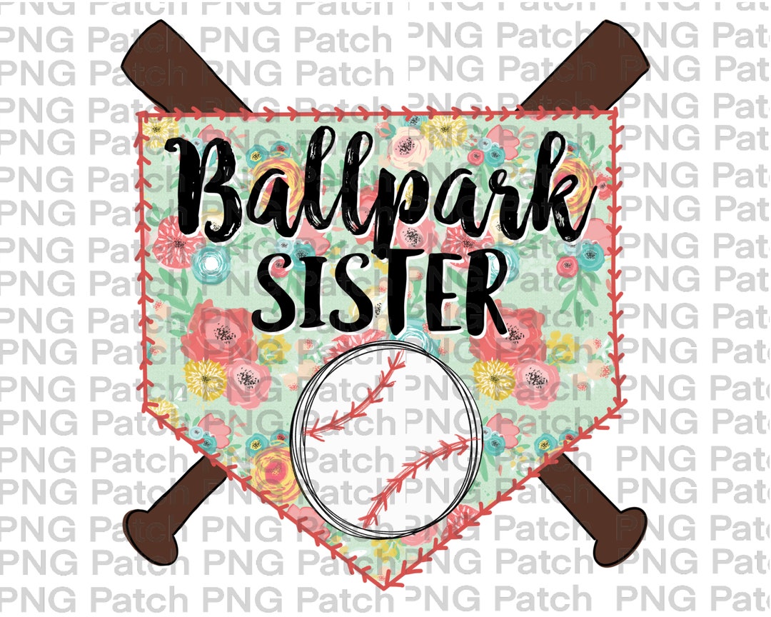 Ballpark Sister Sublimation Design | Baseball Softball Sibling PNG ...