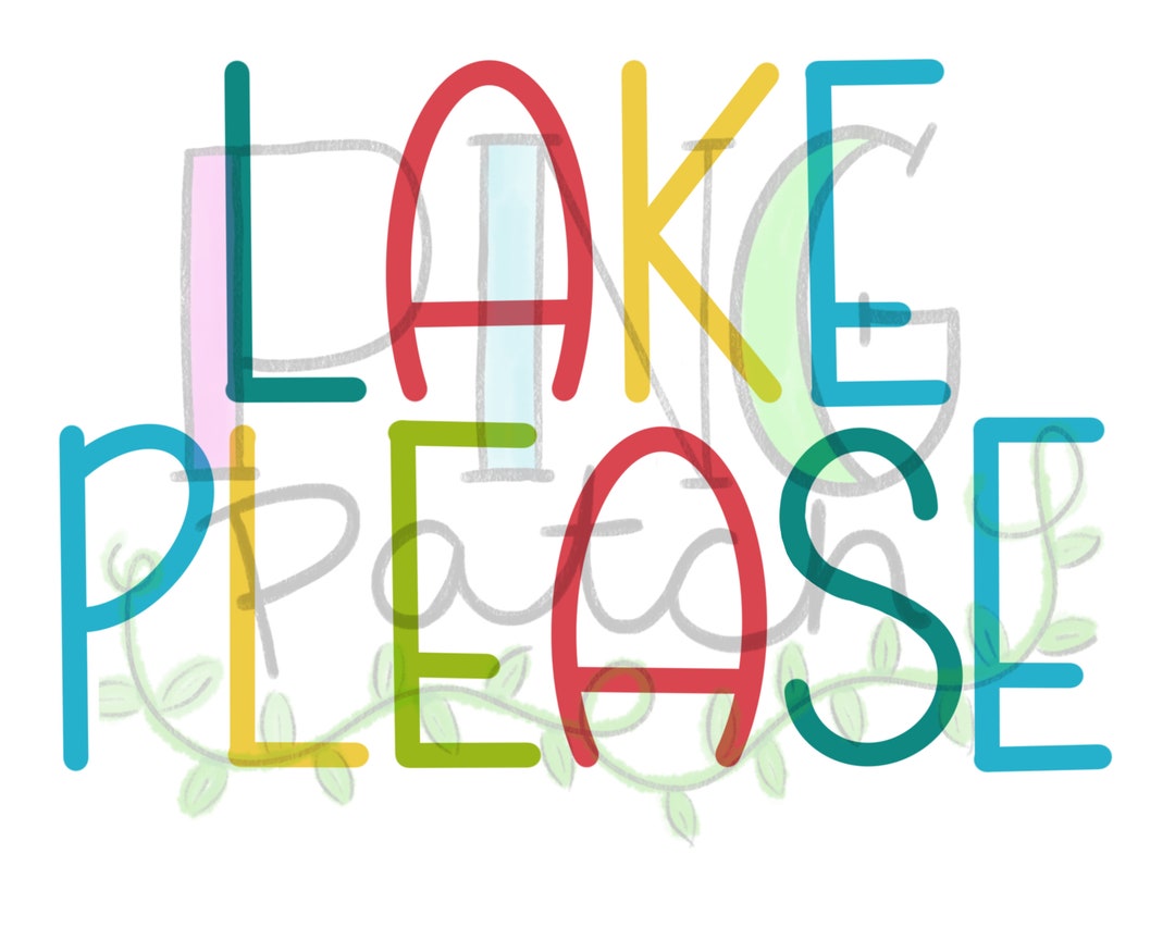 Lake Please, Colorful, Summer Vacation, PNG Digital Design, Sublimation ...