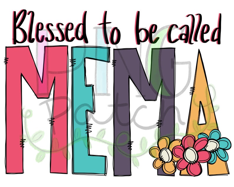 Blessed to Be Called Mema PNG Digital Design Mother's - Etsy