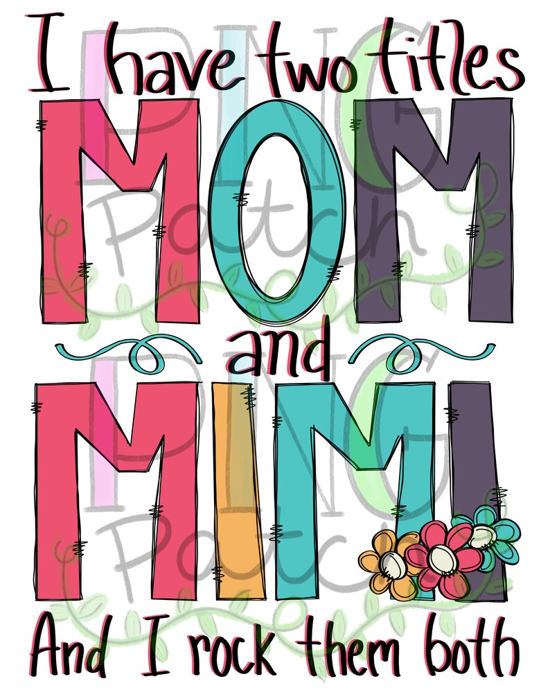 I have two titles Mom and Mimi and I Rock them Both PNG | Etsy